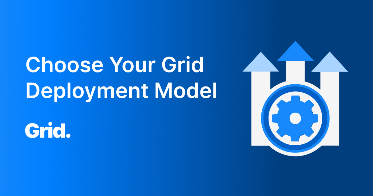 Deployment Models For The Grid Platform | Grid
